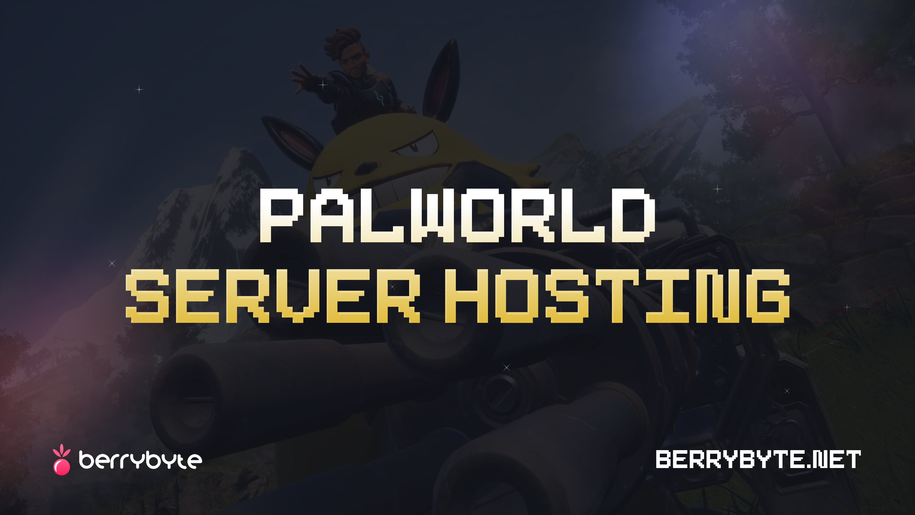 Palworld Server Hosting | BerryByte