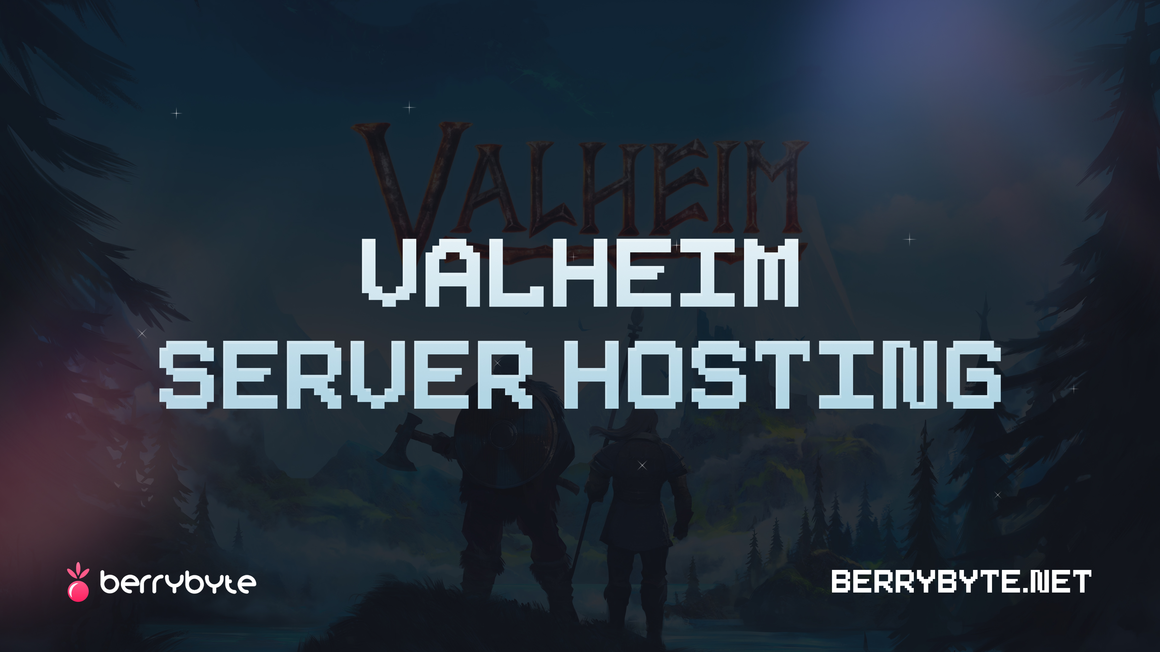 Valheim Server Hosting | berrybyte